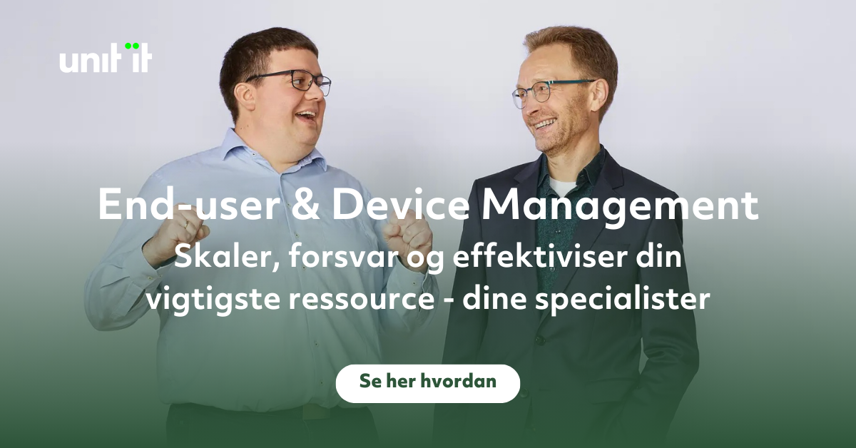End-user & Device Management - Sikkert & effektivt | Unit IT